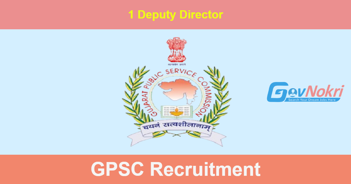 GPSC Hiring Notification 2024 for 1 Post of Deputy Director